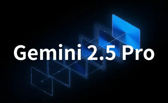 谷歌推出 Gemini 2.5 Pro，具备高级推理能力的多模态 AI 模型 - AIHub工具导航